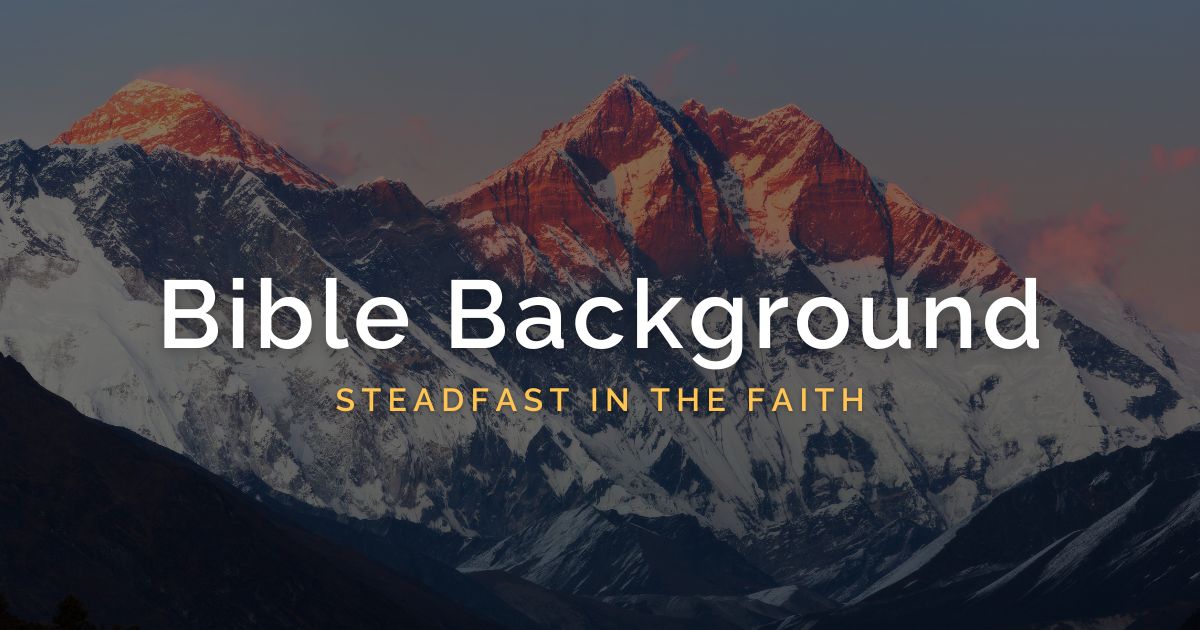 Genesis Background | Steadfast in the Faith